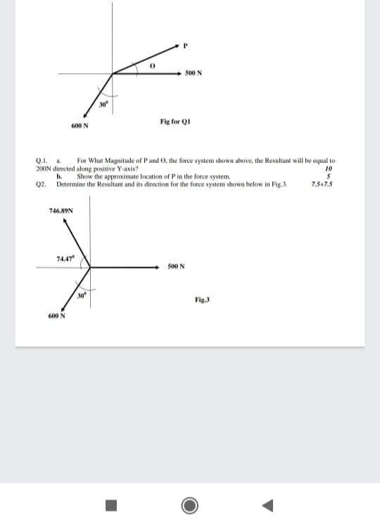 Solved 500 N 600 N Fly for Q1 را 1 10 For What Maynitude of | Chegg.com