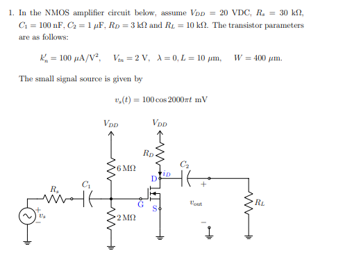 Solved 1. In the NMOS amplifier circuit below, assume Vpp = | Chegg.com