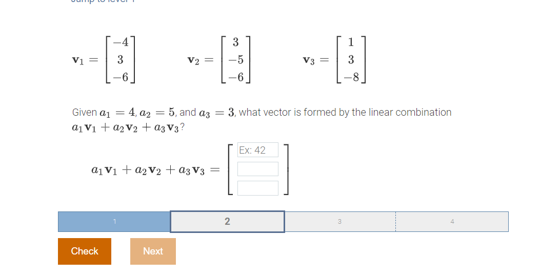 Solved v1=⎣⎡−43−6⎦⎤v2=⎣⎡3−5−6⎦⎤v3=⎣⎡13−8⎦⎤ Given a1=4,a2=5, | Chegg.com