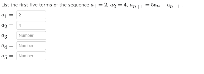 Solved List the first five terms of the sequence a1 = 2, a2 | Chegg.com