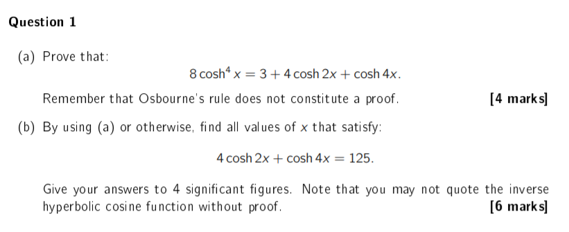 Solved Question 1 (a) Prove that: 8 coshº x = 3 + 4 cosh 2x | Chegg.com