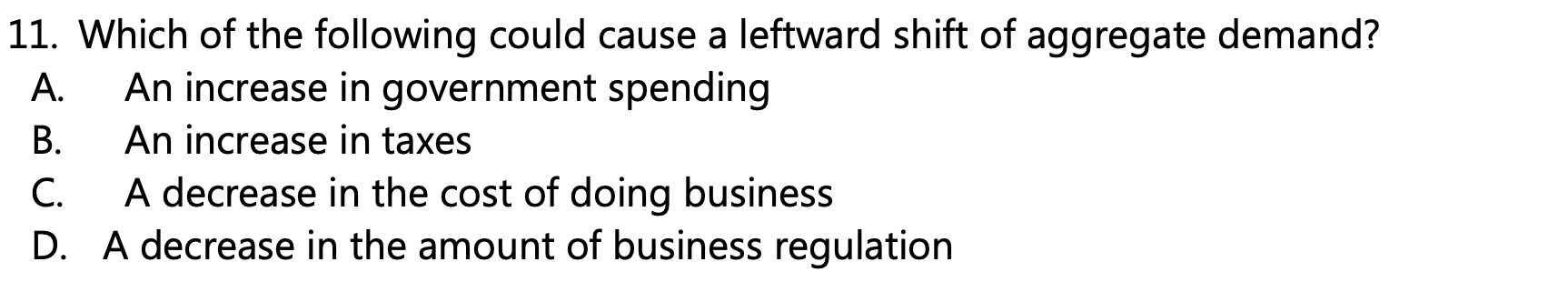 Solved 11. Which of the following could cause a leftward | Chegg.com