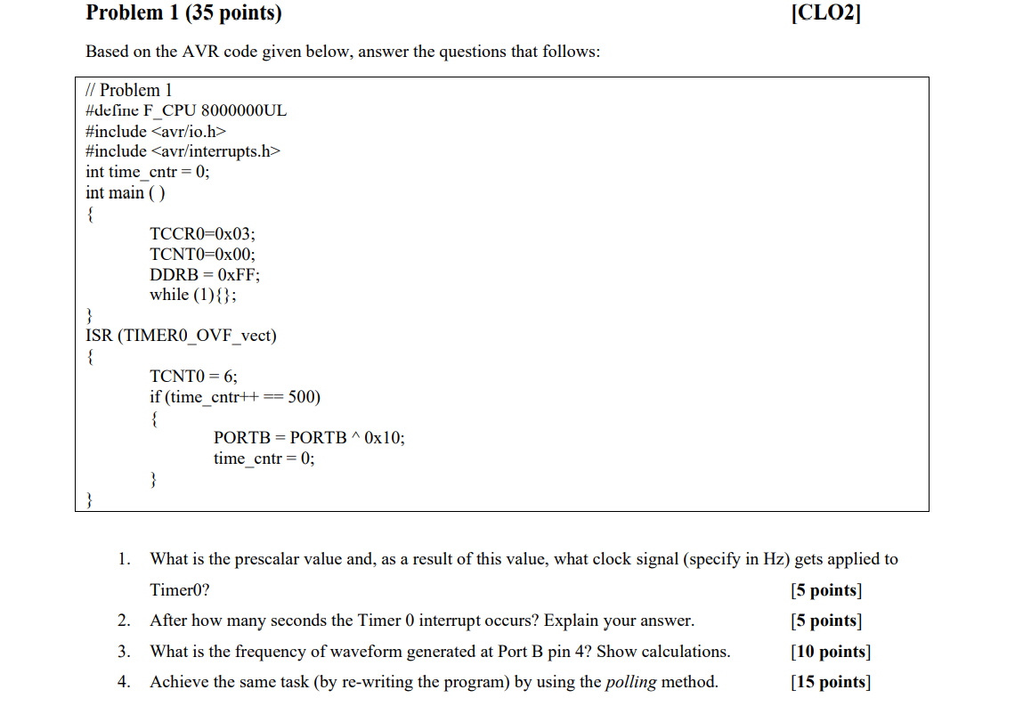 Solved [CLO2) Problem 1 (35 points) Based on the AVR code | Chegg.com