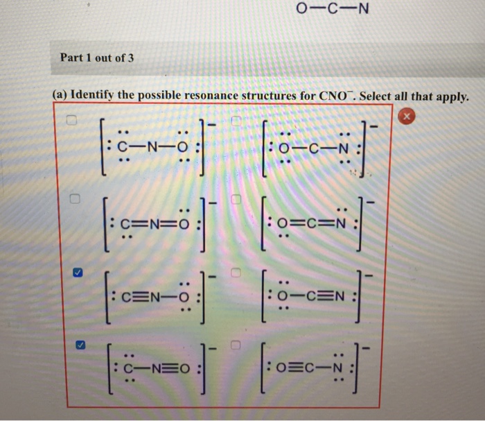 Solved O-C-N Part 1 out of 3 (a) Identify the possible | Chegg.com