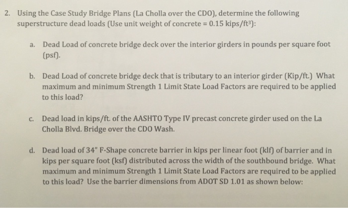 2. Using the Case Study Bridge Plans (La Cholla over | Chegg.com