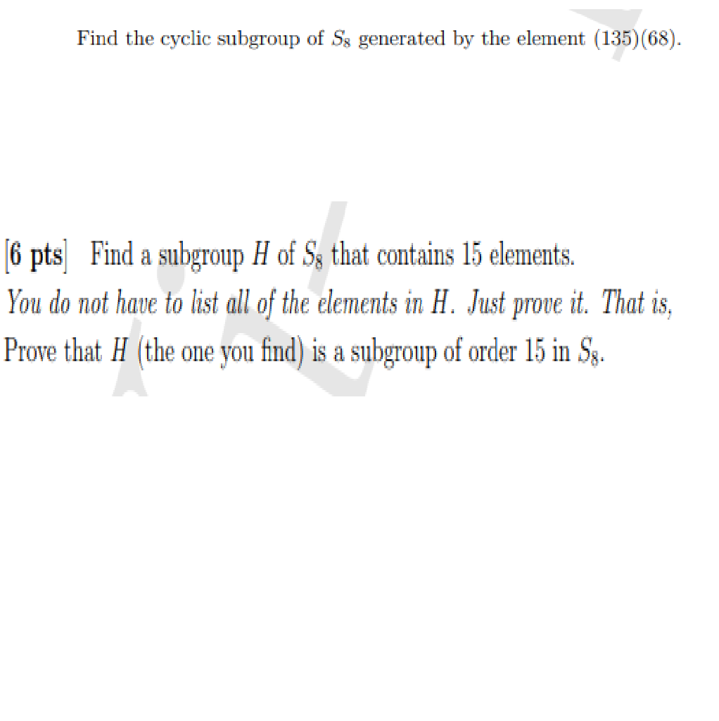 Solved Find the cyclic subgroup of Ss generated by the | Chegg.com