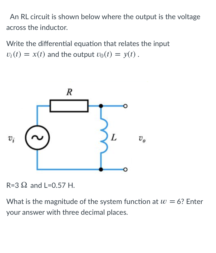 Solved An RL circuit is shown below where the output is the | Chegg.com