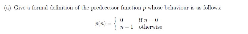 Solved (a) Give a formal definition of the predecessor | Chegg.com