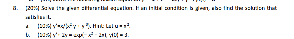 Solved 8. (20\%) Solve the given differential equation. If | Chegg.com