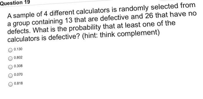 Solved A sample of 4 different calculators is randomly | Chegg.com