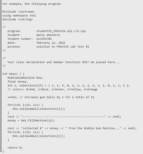 Solved Write the code for a class named BubblegumMachine | Chegg.com