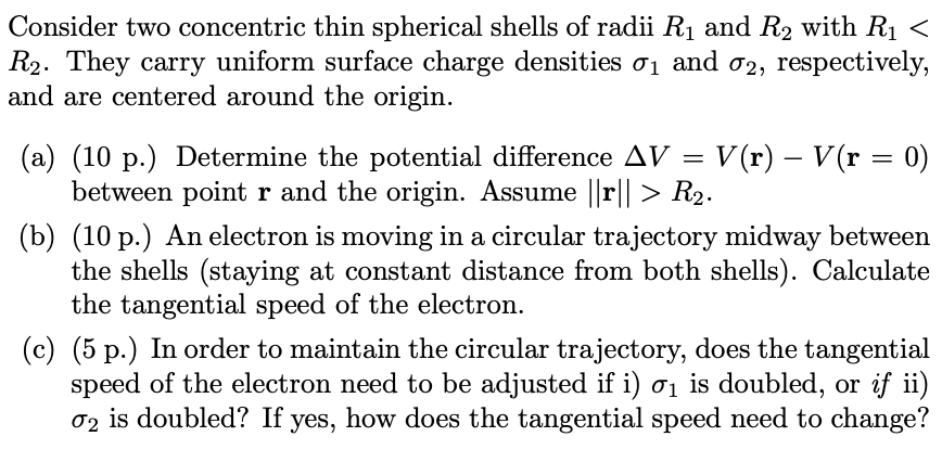Solved Consider two concentric thin spherical shells of | Chegg.com