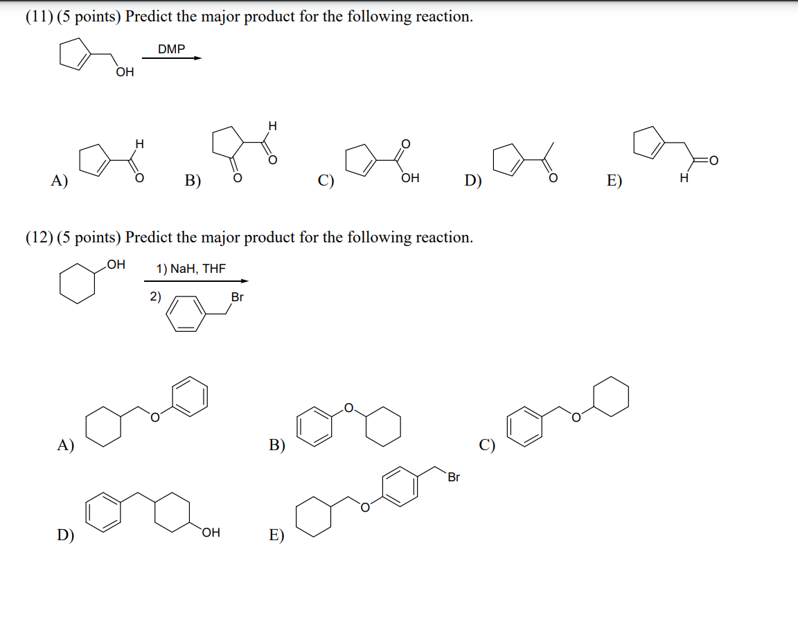 Solved (11) (5 points) Predict the major product for the | Chegg.com