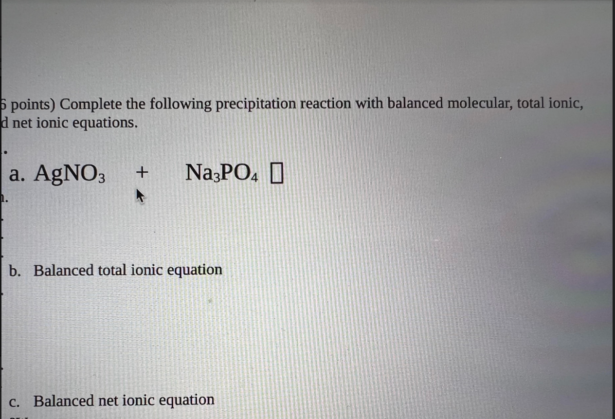 Solved Points Complete The Following Precipitation Reaction 