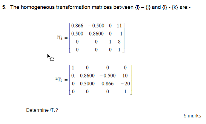 Solved The homogeneous transformation matrices between {i} – | Chegg.com