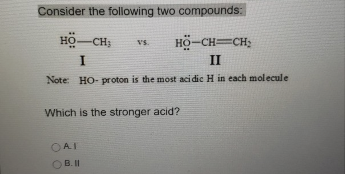 Solved Consider the following two compounds: vs. II Note: | Chegg.com