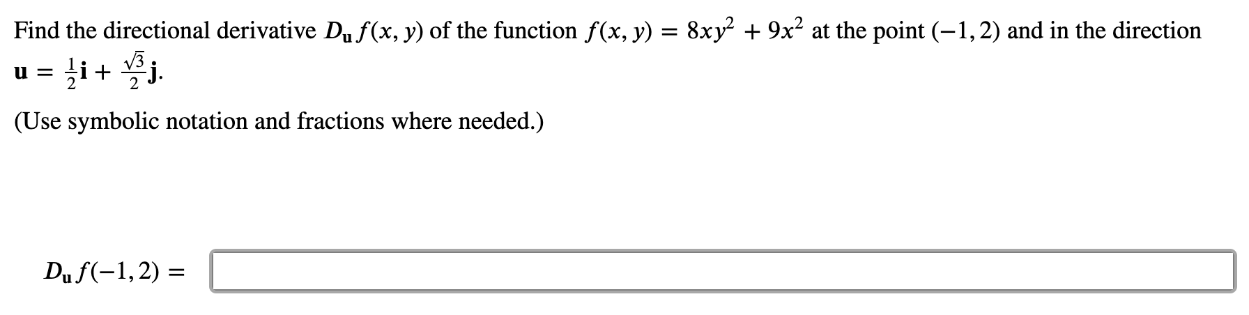 Solved Find the directional derivative Duf(x,y) of the | Chegg.com
