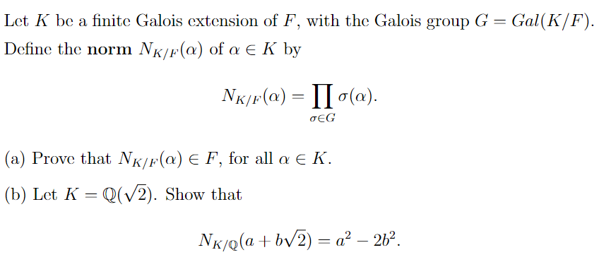 Solved Let K Be A Finite Galois Extension Of F With The