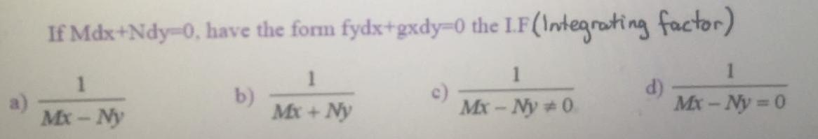 Solved If Mdx+Ndy=0, have the form fydx+gxdy=0 the | Chegg.com