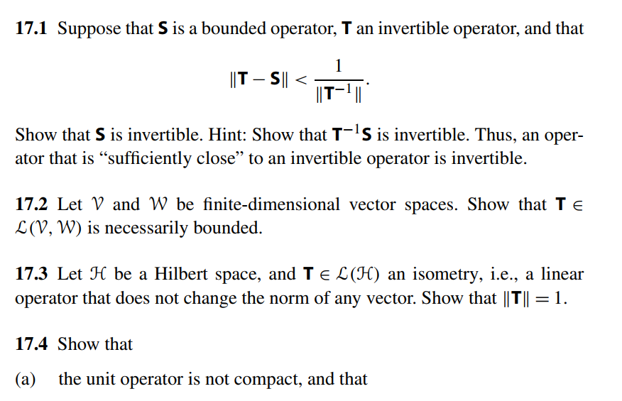 Solved 17.1 Suppose that S is a bounded operator, T an | Chegg.com