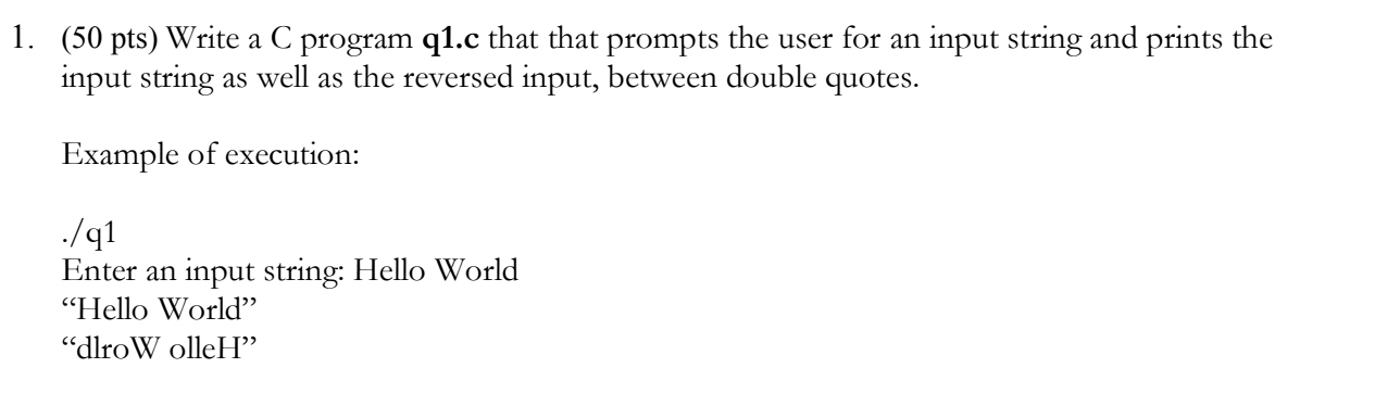 Solved (50 pts) Write a C program q1.c that that prompts the | Chegg.com