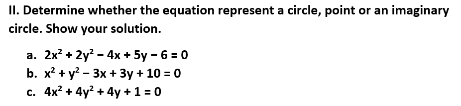 Solved II. Determine whether the equation represent a | Chegg.com