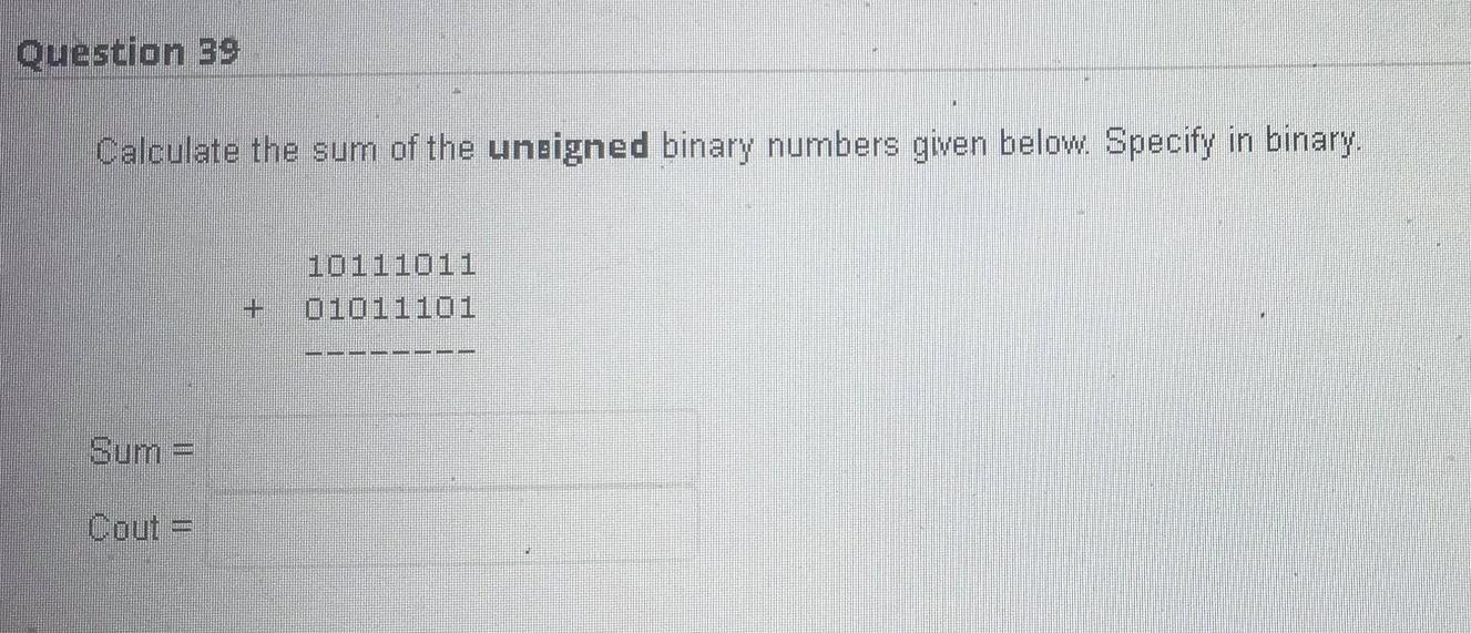 Solved Question 36 Calculate the difference of the unsigned | Chegg.com