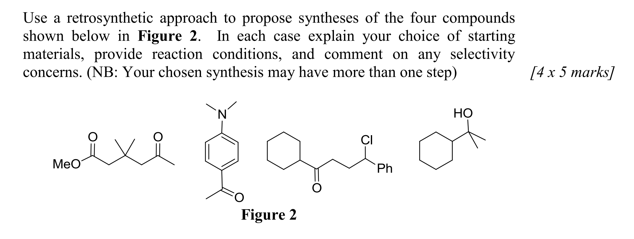 Solved Use a retrosynthetic approach to propose syntheses of | Chegg.com