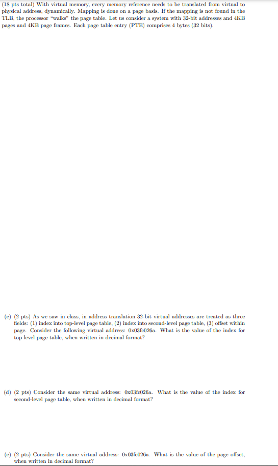 Solved (18 pts total) With virtual memory, every memory | Chegg.com