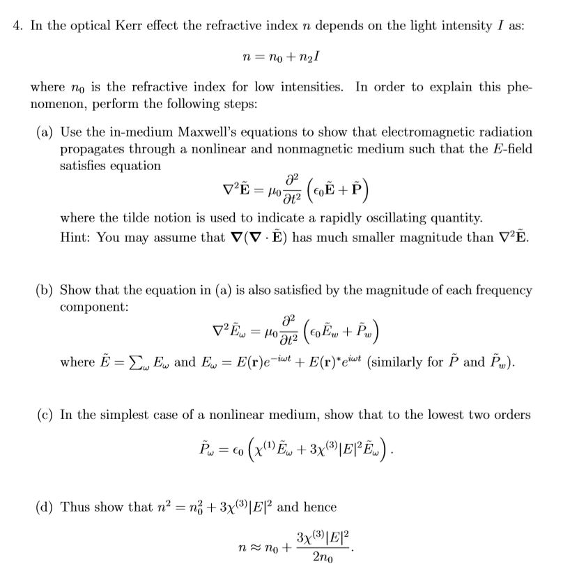 Solved 4. In the optical Kerr effect the refractive index n | Chegg.com
