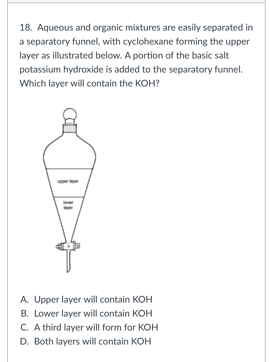 Solved 18. Aqueous and organic mixtures are easily separated | Chegg.com