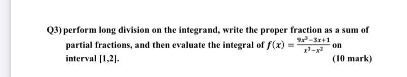 Solved (3) perform long division on the integrand, write the | Chegg.com
