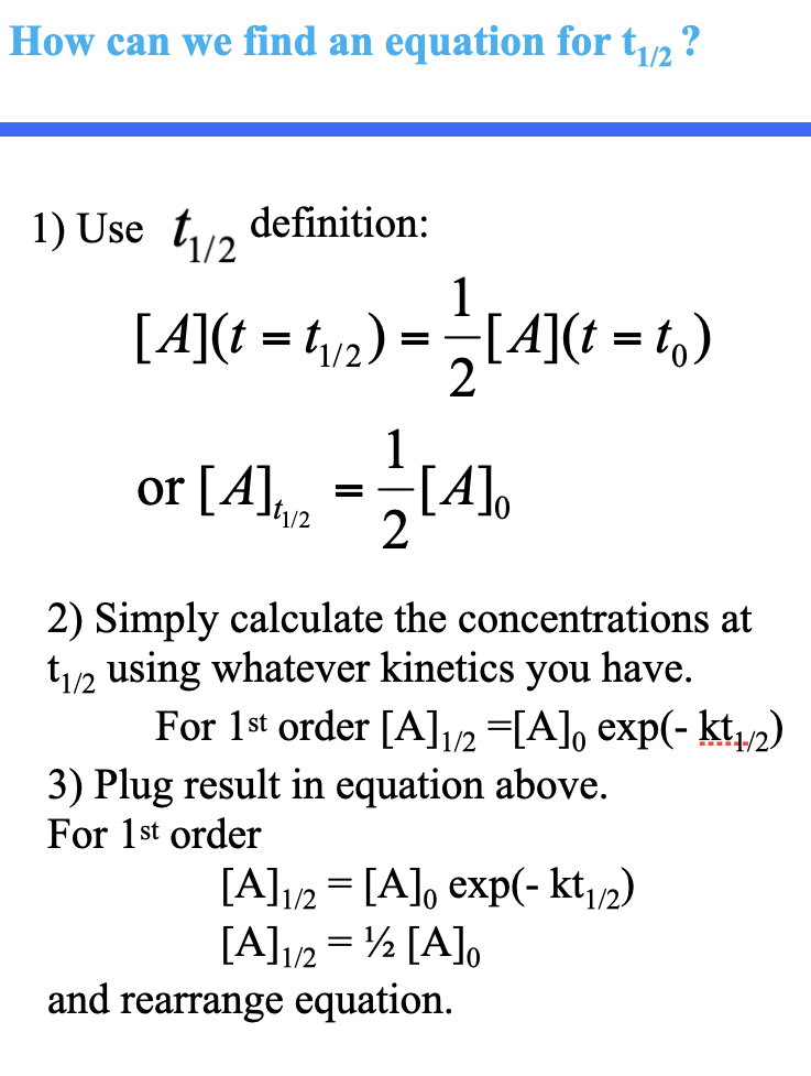 Solved How can we find an equation for t1/2 ? 1) Use t1/2 | Chegg.com