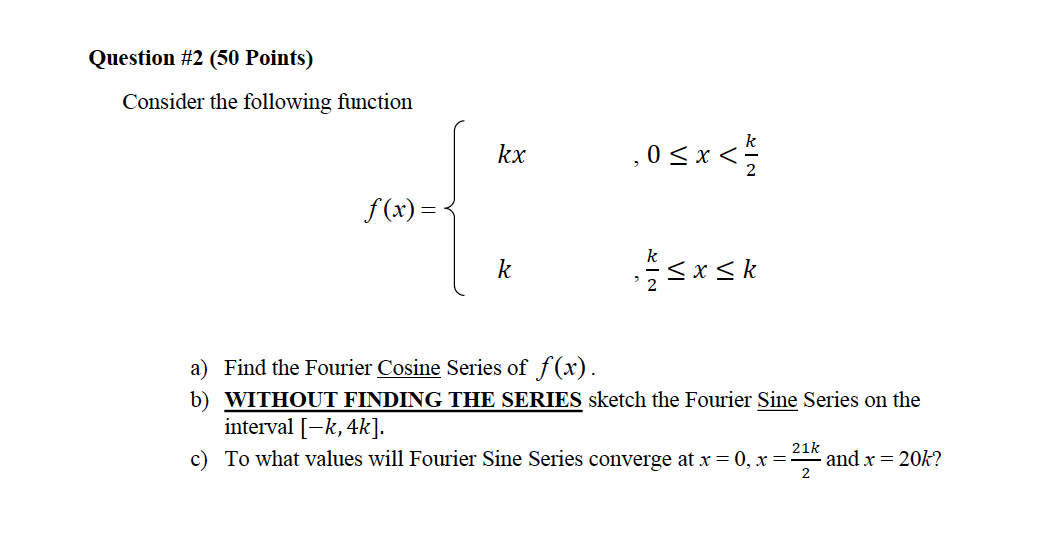 Solved Question #2 (50 Points) Consider the following | Chegg.com