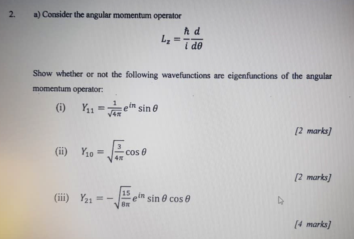 Solved 2. a) Consider the angular momentum operator hd Lz =- | Chegg.com