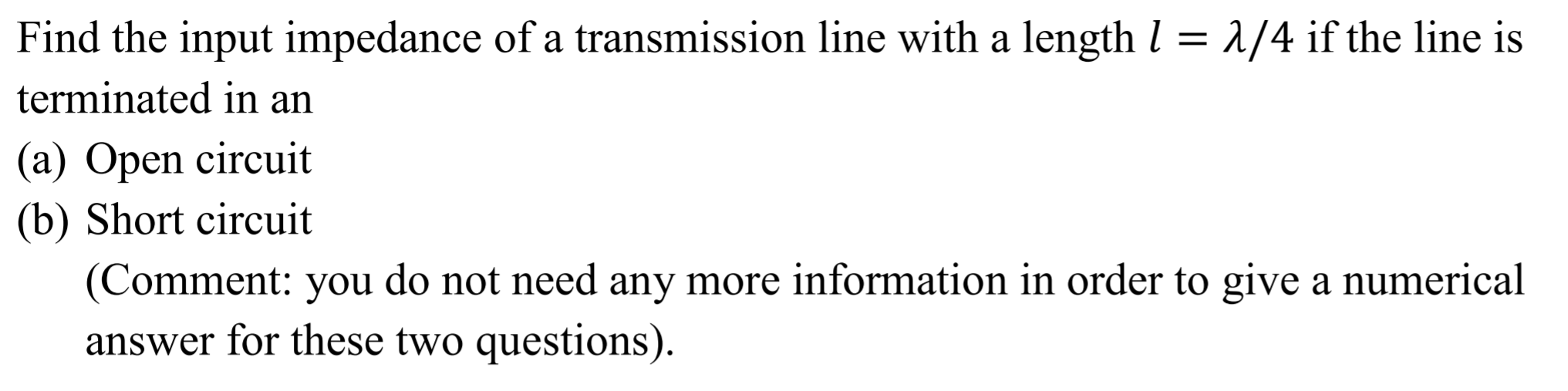 Solved = Find the input impedance of a transmission line | Chegg.com