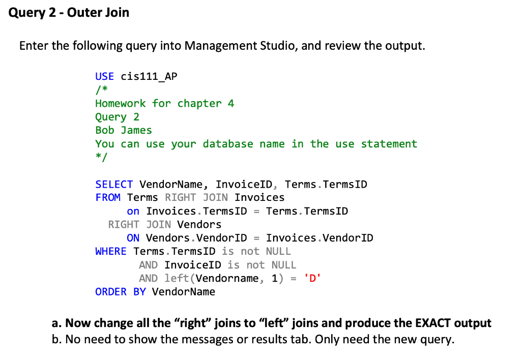 Solved Query 2 - Outer Join Enter the following query into | Chegg.com
