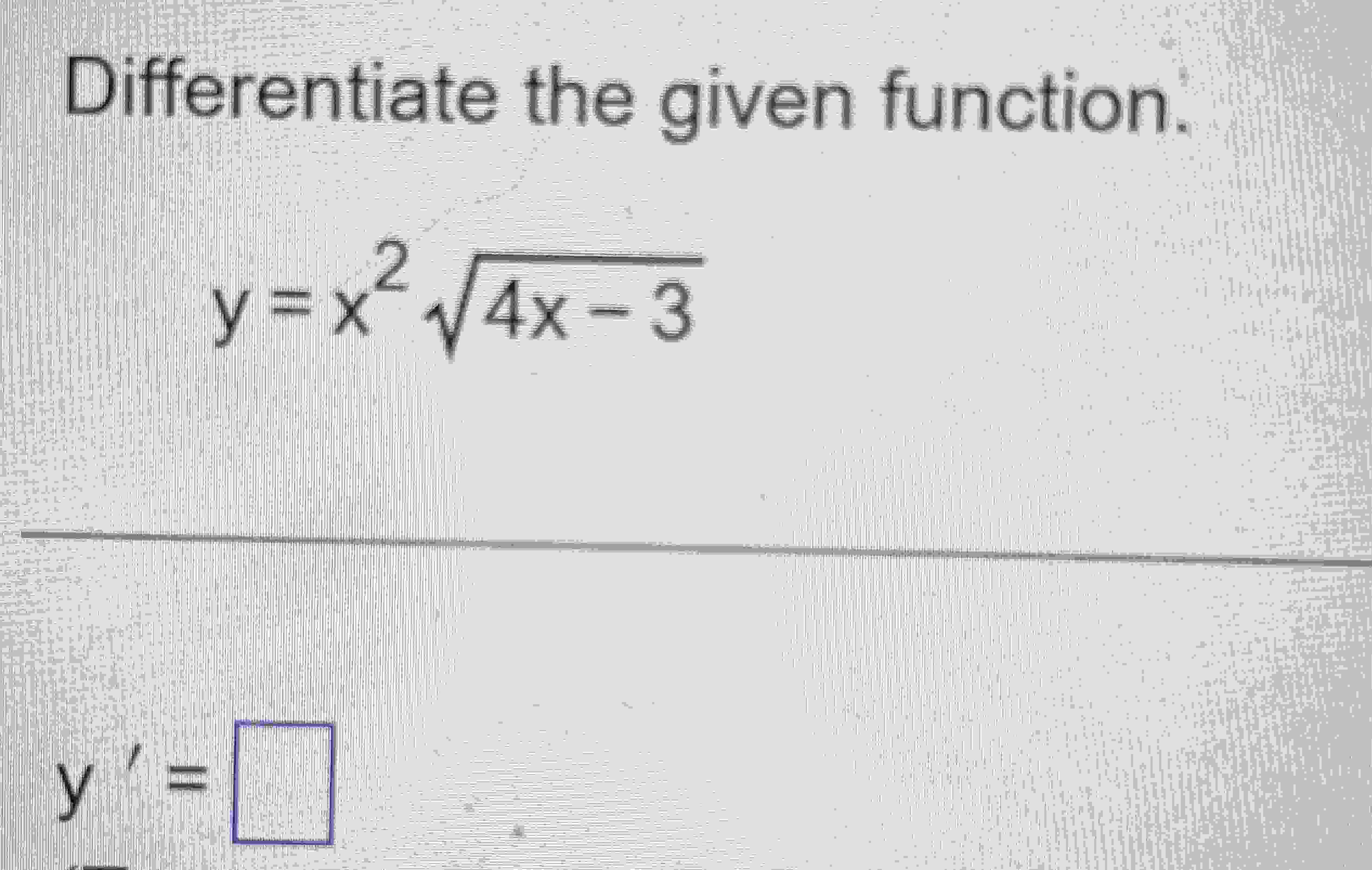 Solved Differentiate the given function.y=x24x-32y'= | Chegg.com