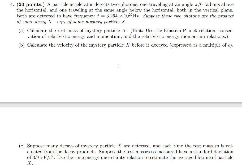 Solved 4. (20 points.) A particle accelerator detects two | Chegg.com