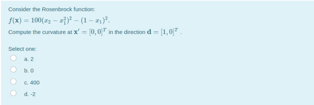 Solved Consider the Rosenbrock function: f(x) = 100(x2 – | Chegg.com