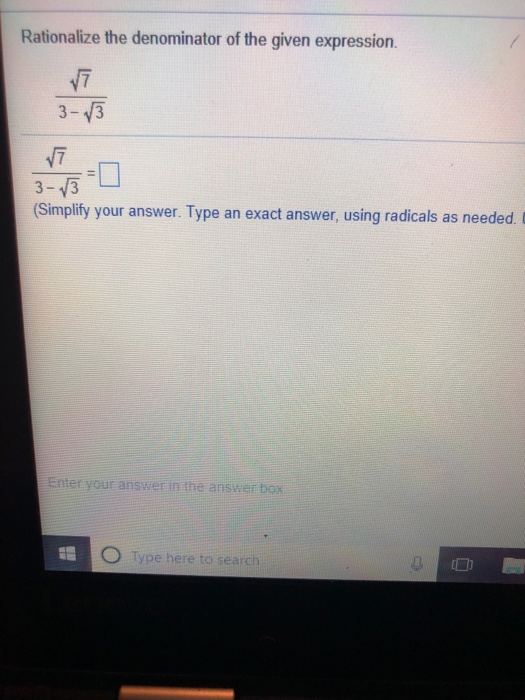Solved Rationalize the denominator of the given expression 7 | Chegg.com