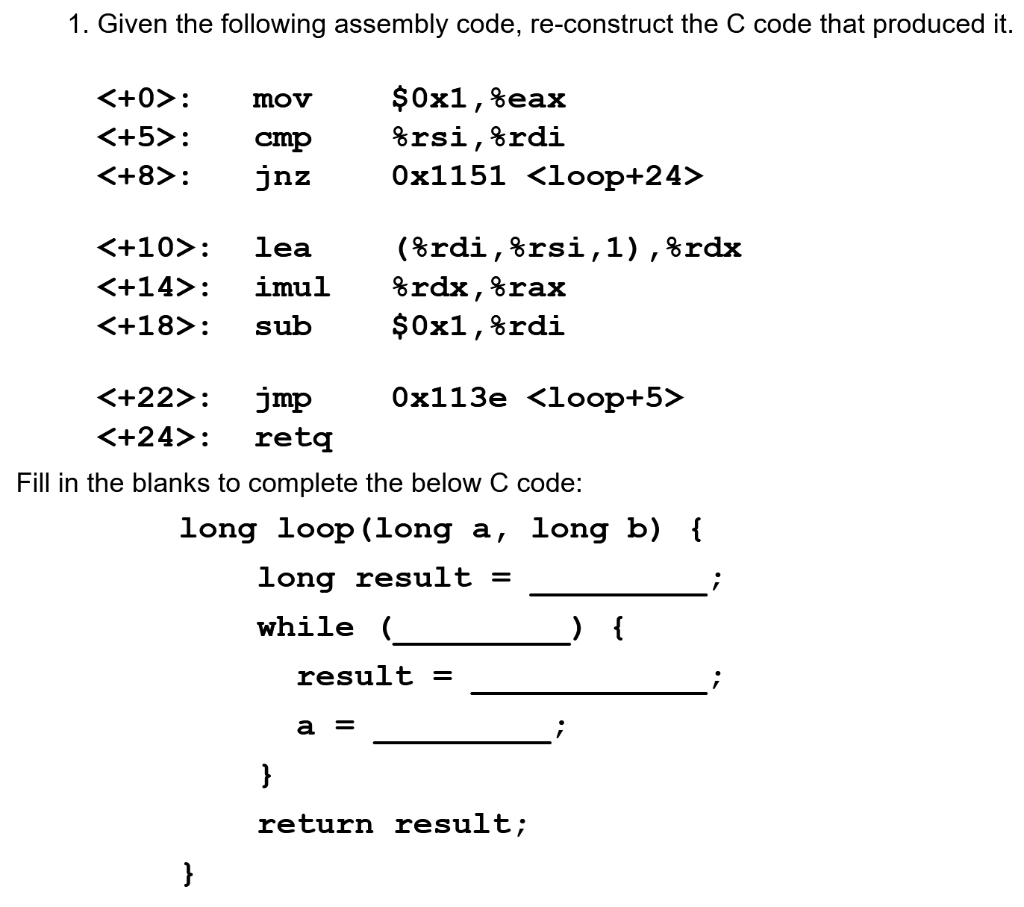 Solved 1. Given the following assembly code, re-construct | Chegg.com