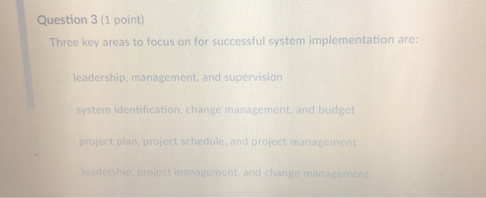 Solved Question 3 (1 point) Three key areas to focus on for | Chegg.com
