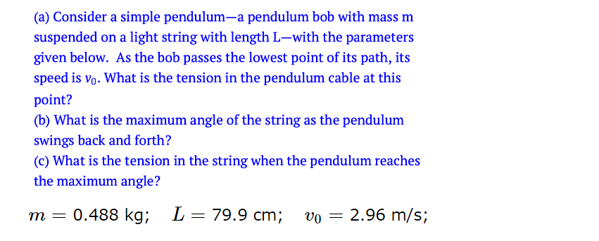 Solved (a) Consider a simple pendulum- a pendulum bob with | Chegg.com