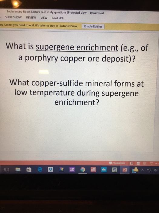Solved What is supergene enrichment (e.g., of a porphyry | Chegg.com