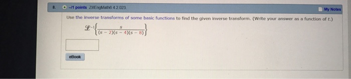 Solved Use The Inverse Transforms Of Some Basic Functions To