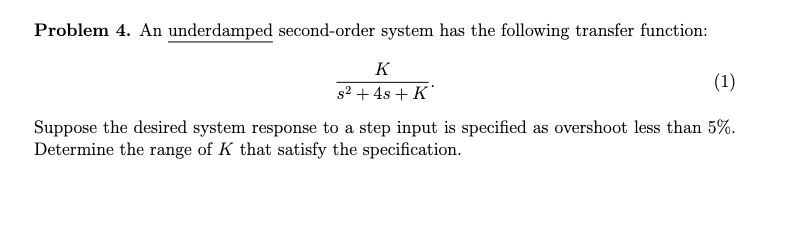 Solved Problem 4. An underdamped second-order system has the | Chegg.com