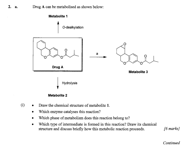 Solved 2. a. Drug A can be metabolised as shown below: | Chegg.com