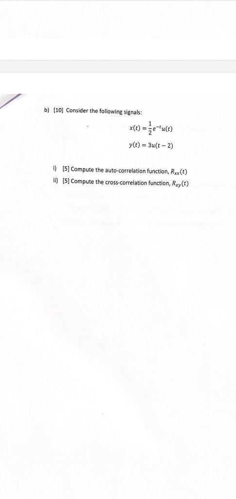 Solved b) (10) Consider the following signals: 1 x(t) | Chegg.com