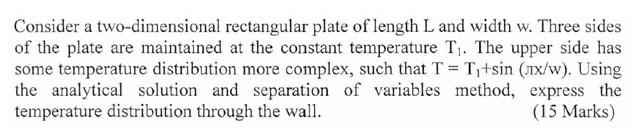 Solved Consider a two-dimensional rectangular plate of | Chegg.com